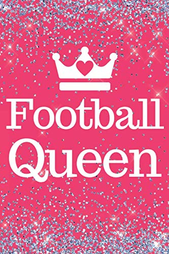 Football Queen: Football Queen 6x9inch Notebook/Journal. Pretty ...