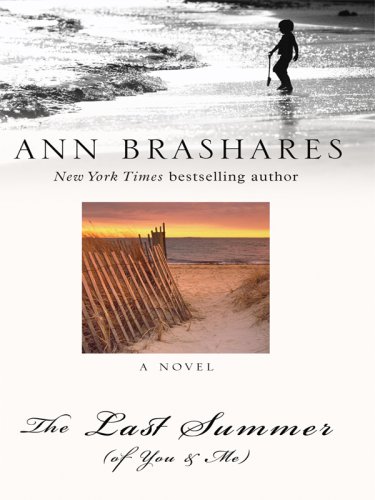 Amazon.com: The Last Summer (Of You and Me): 9780786299645: Brashares ...