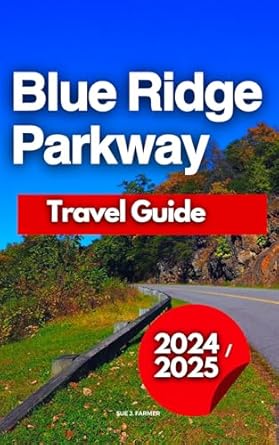 Amazon.com: Blue Ridge Parkway Travel Guide: Your Ultimate Tour Book To ...