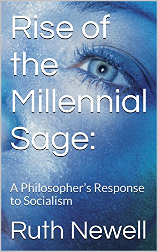 Rise of the Millennial Sage: A Philosopher’s Response to Socialism ...