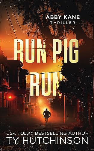 Run Pig Run (Abby Kane FBI Thriller Book 17) - Kindle edition by ...