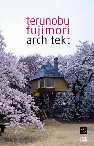 Terunobu Fujimori: Architekt: Katalog zur Ausstellung: Museum Villa ...