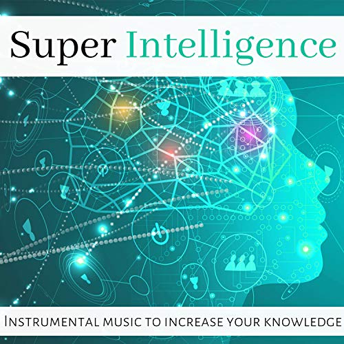 Play Super Intelligence - Good Vibes, Instrumental Music to Increase ...