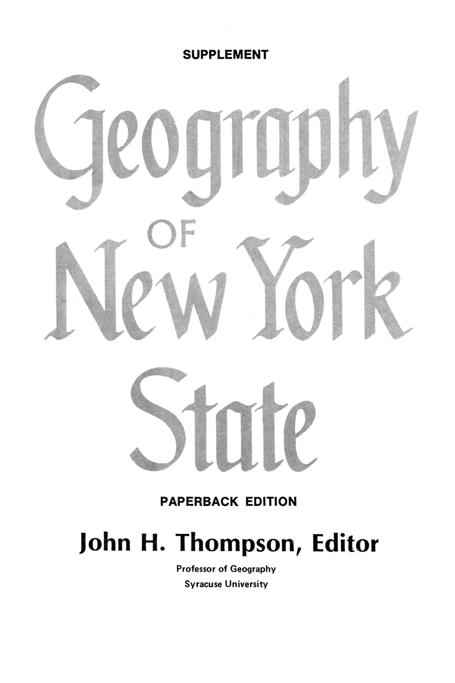 Geography of New York State Supplement (New York State Series ...