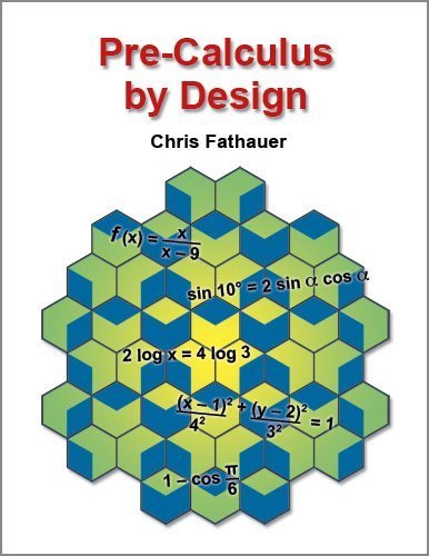 Pre-Calculus by Design by Chris Fathauer (2012-05-03): Russell F ...