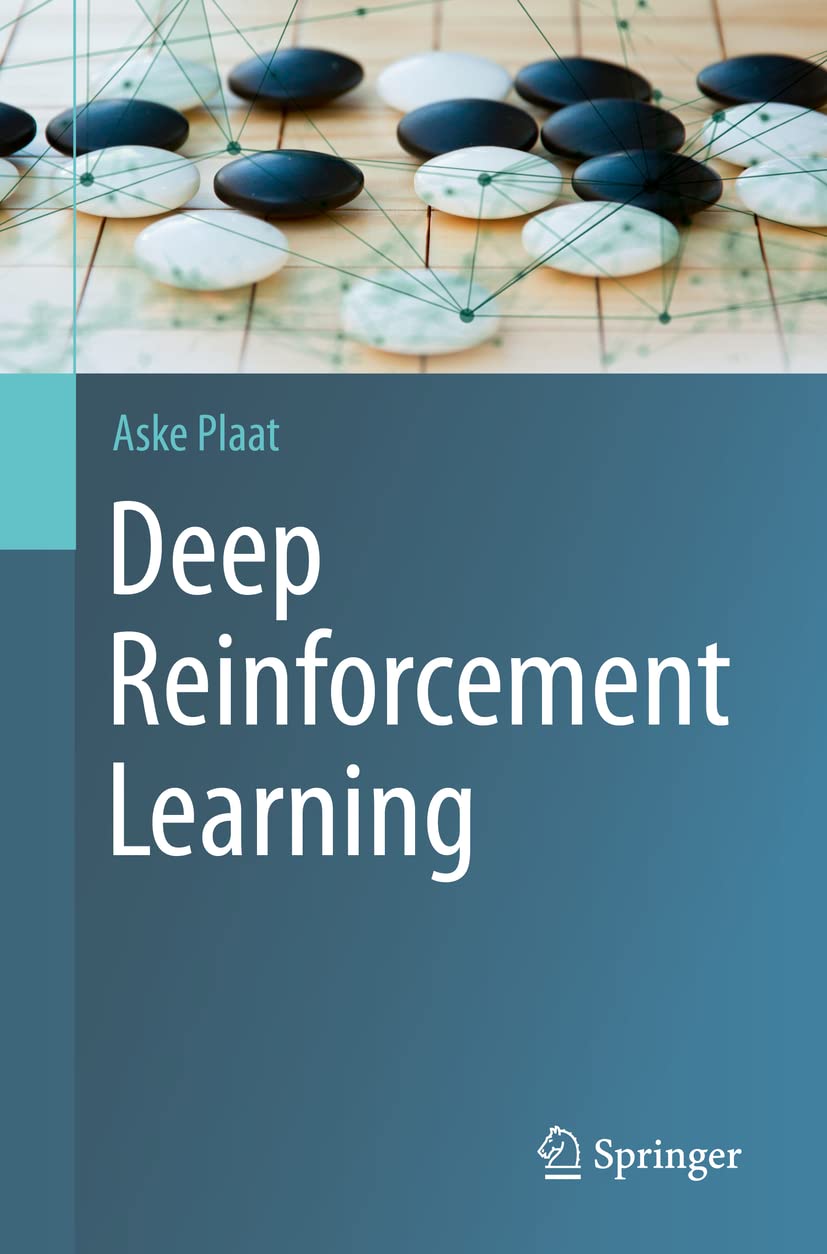 Amazon.com: Deep Reinforcement Learning: 9789811906374: Plaat, Aske: Books