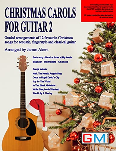 Christmas Carols For Guitar 2: Graded arrangements of 12 favourite ...
