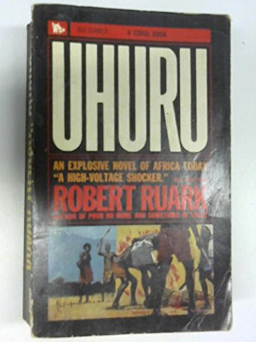 Uhuru: Ruark, Robert: 9780552014403: Amazon.com: Books
