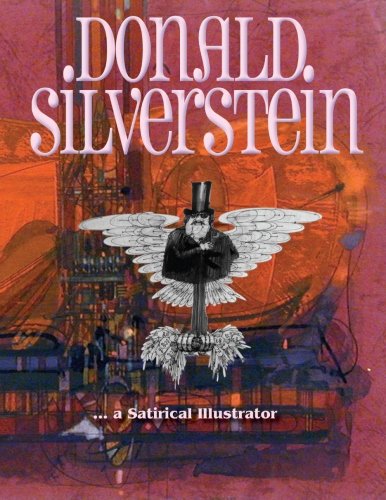 Donald Silverstein: … a satirical illustrator: Silverstein, Sakiko I ...