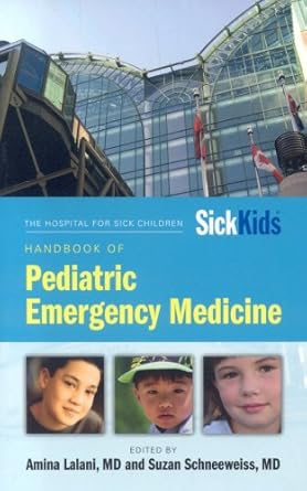 Hospital For Sick Children Handbook of Pediatric Emergency Medicine: 9780763750497: Medicine ...