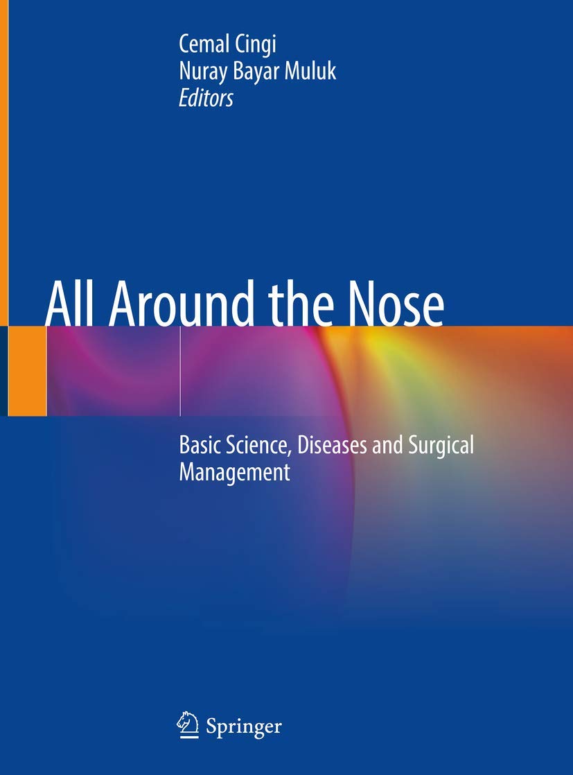 Buy All Around the Nose: Basic Science, Diseases and Surgical ...