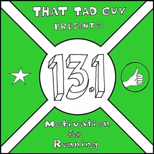 Amazon.com: 13.1 Motivation for Running : That Tad Guy: Digital Music