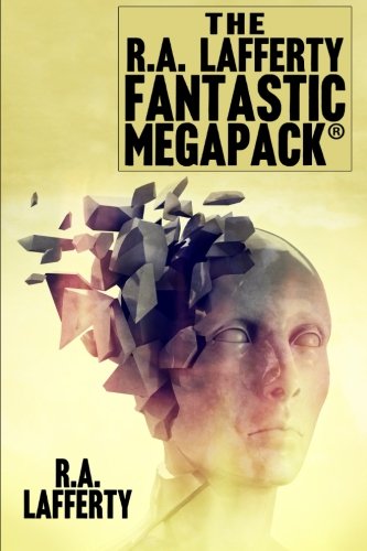 Publication: The R.A. Lafferty Fantastic MEGAPACK®