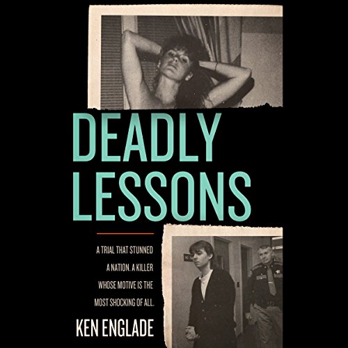 Amazon.com: Deadly Lessons (Audible Audio Edition): Ken Englade, James ...