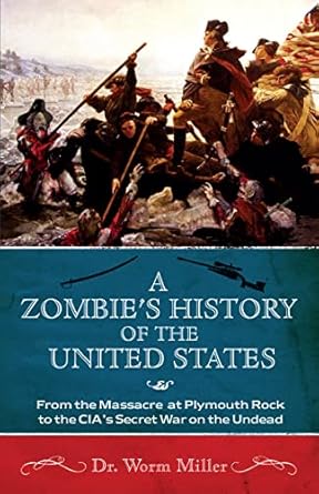 Amazon.com: A Zombie's History of the United States: From the Massacre ...