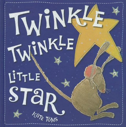 Twinkle Twinkle Little Star: Toms, Kate: 9781848792739: Amazon.com: Books