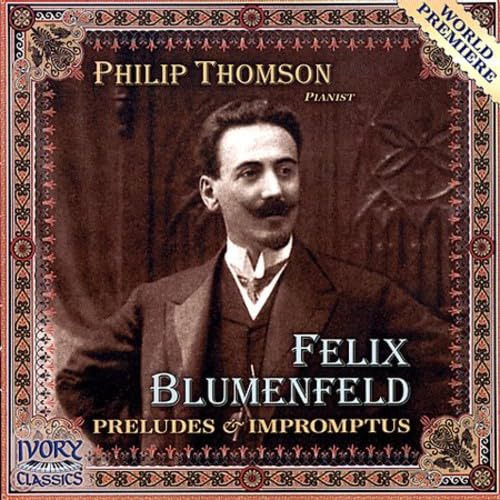Blumenfeld, Felix, Philip Thomson - Felix Blumenfeld: Preludes And ...
