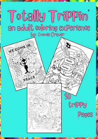 Amazon.com: Totally Trippin' Coloring Book: an adult coloring ...
