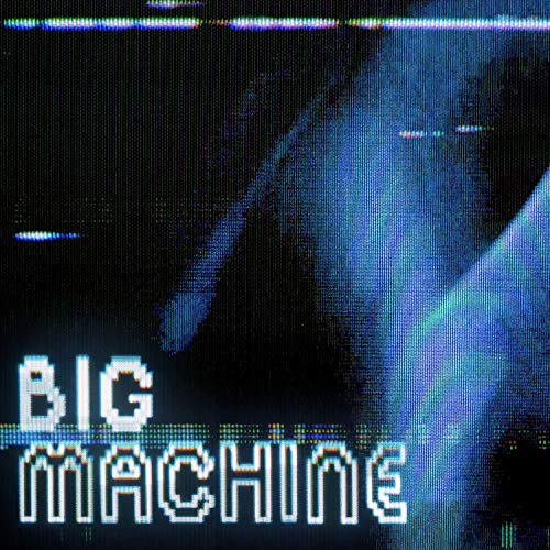 Play Big Machine by Big Machine on Amazon Music