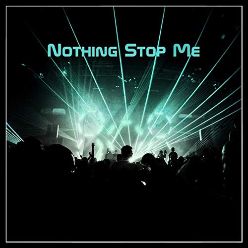 Amazon MusicでVARIOUS ARTISTSのNothing Stop Meを再生する