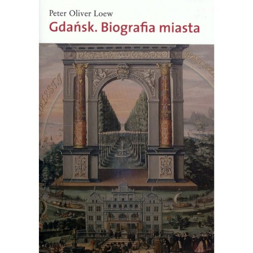 Amazon | Gdansk Biografia miasta | Loew, Peter Oliver | Germany