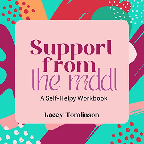 Amazon.com: Support from the Mddl: A Self-Helpy Workbook (Audible Audio ...
