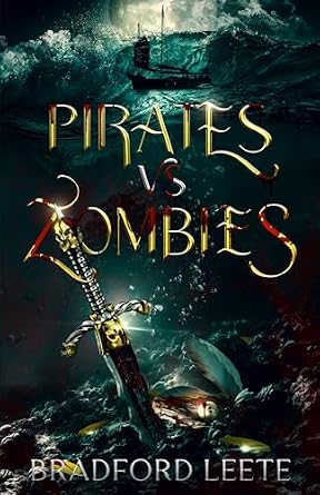 Amazon.com: Pirates Vs Zombies eBook : Leete, Bradford: Books