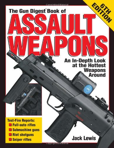 Amazon | Gun Digest Book of Assault Weapons | Lewis, Jack, Steele ...