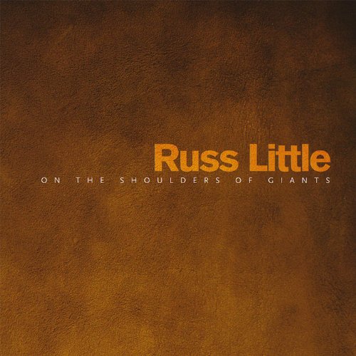 Play On The Shoulders Of Giants by Russ Little on Amazon Music