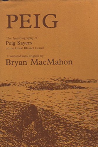 Peig: The Autobiography of Peig Sayers of the Great Blasket Island ...