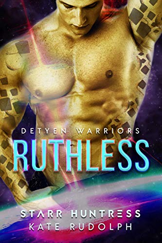 Ruthless: A Mated to the Alien Novel (Detyen Warriors Book 2) - Kindle ...