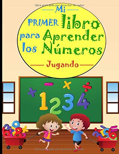 Buy Mi Primer Libro para Aprender los Números Jugando: a contar del 1 ...