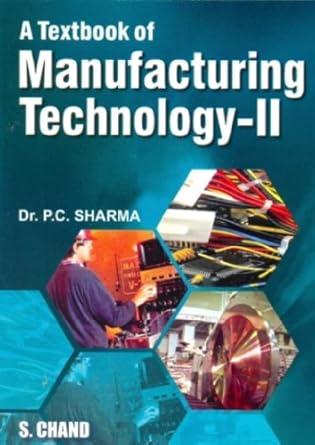 A Textbook of Manufacturing Technology 2: II : SHARMA: Amazon.in: Books