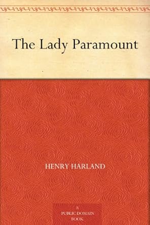 Amazon.com: The Lady Paramount eBook : Harland, Henry: Kindle Store