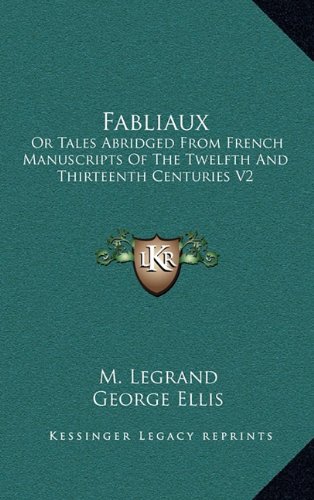 Fabliaux: Or Tales Abridged From French Manuscripts Of The Twelfth And ...