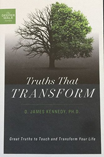 Truths That Transform: D. James Kennedy: 9781929626755: Amazon.com: Books