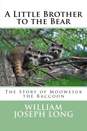 A Little Brother to the Bear: Long, William Joseph: 9781501056451 ...