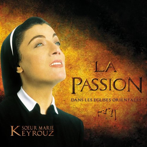 La Passion dans les églises orientales (The Passion in the Eastern ...