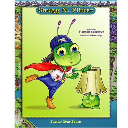 Snugg N. Flitter - Facing Your Fears (Bugg Books Character Education ...