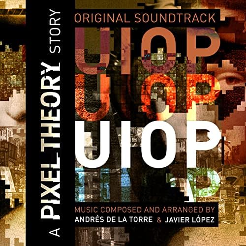 Amazon MusicでJavier López Vila & Andrés de la Torre DubreuilのUiop: a Pixel Theory Story ...