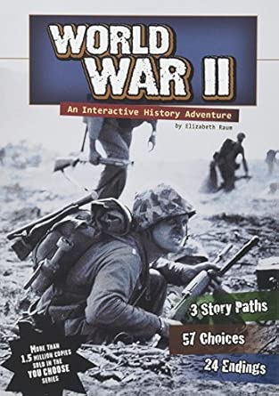 World War II: An Interactive History Adventure : RAUM, ELIZABETH ...