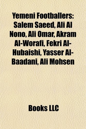Yemeni Footballers: Salem Saeed, Ali Al : Llc, Books: Amazon.es: Libros