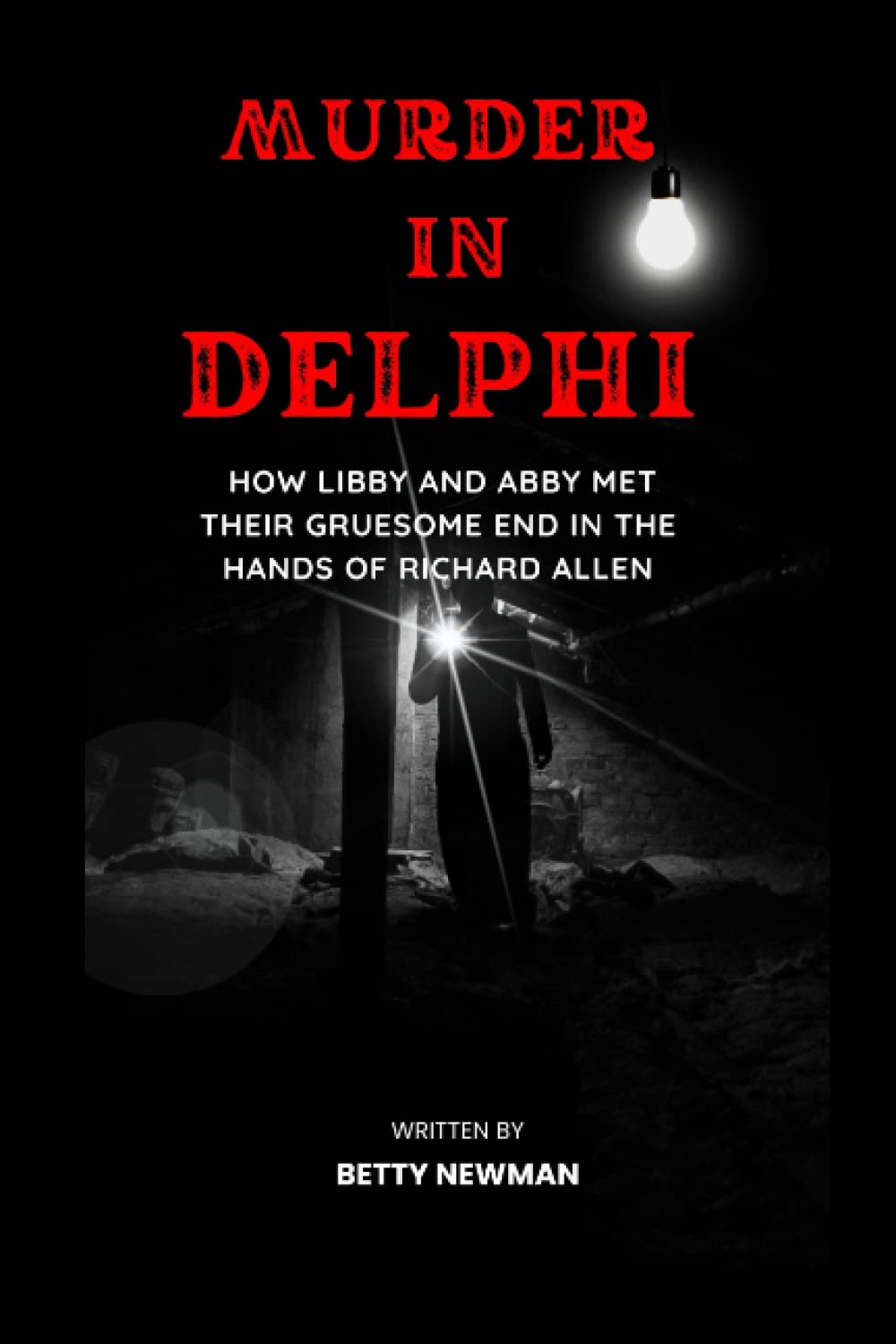 Murder in Delphi: how Libby and Abby met their gruesome end in the ...