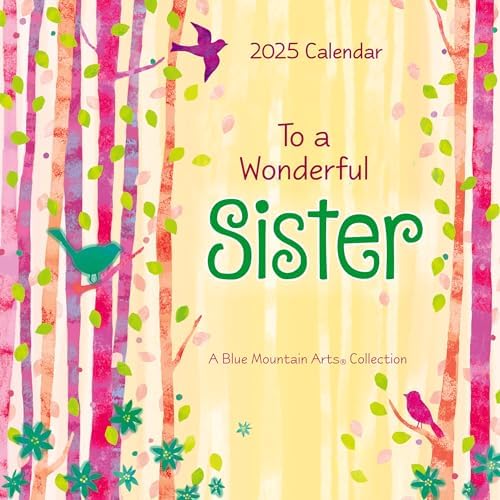 To a Wonderful Sister - A Blue Mountain Arts Collection Calendar 2025 ...