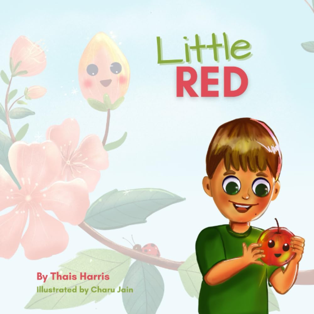 Little Red: The Apple Who Wanted to Sparkle (For the Love of Food: a ...