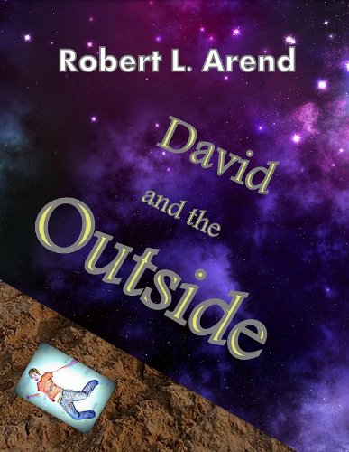 David and the Outside eBook : AREND, ROBERT: Amazon.co.uk: Kindle Store