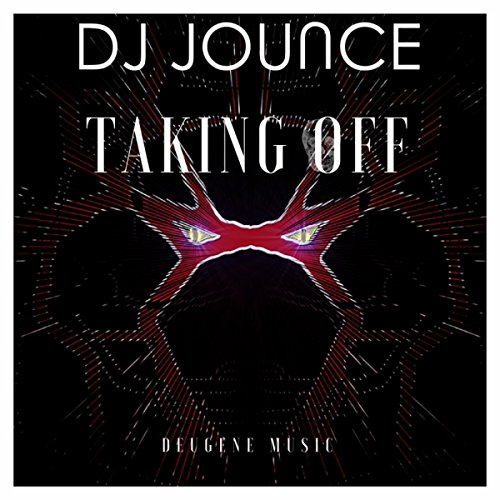 Play Taking Off by DJ Jounce on Amazon Music