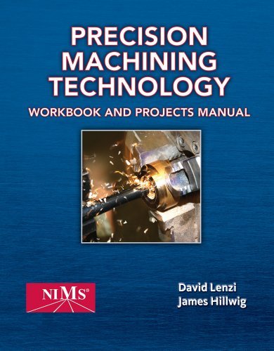 By Peter J. Hoffman Precision Machining Technology Workbook and ...