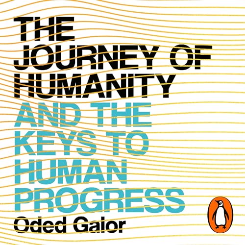 Amazon.com: The Journey of Humanity: And the Keys to Human Progress ...