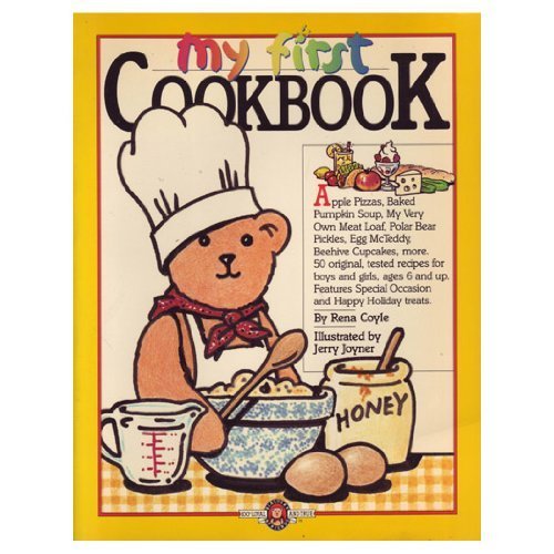 My First Cookbook: A Bialosky & Friends Book: Rena Coyle, Jerry Joyner ...